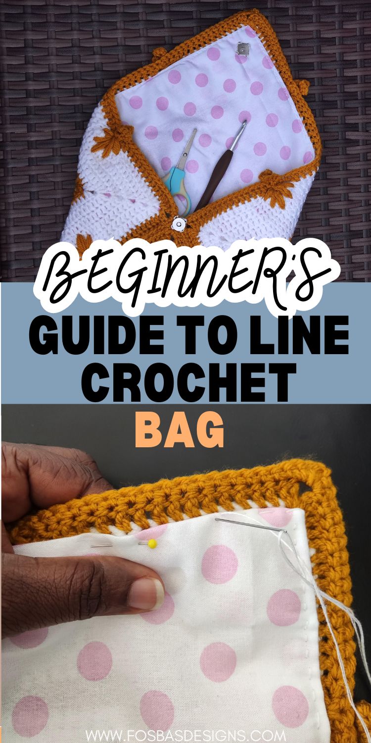 How to Line a Crochet Bag: An Easy Step-by-Step Tutorial - Fosbas Designs