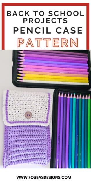 Crochet Pencil Case Pattern - Fosbas Designs